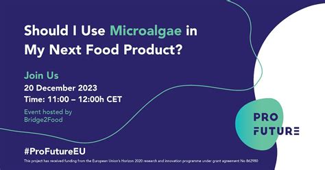 Profutureeu Microalgae Foodinnovation Webinaralert Horizon2020 Profuture Project