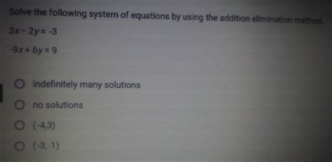 solved solve the following system of equations by using the addition