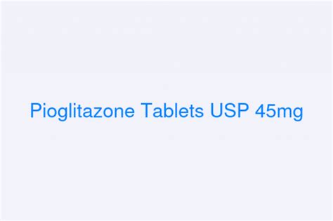 Pioglitazone Tablets Usp 45mg
