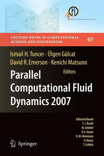 Parallel Computational Fluid Dynamics 2007 Implementations And Experiences On Large Scale And