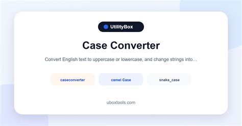 Case Converter Uppercase Lowercase Camelcase Snakecase Kebab