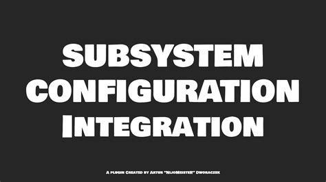 Subsystem Configuration Implementation Asset Cloud