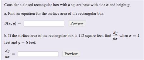 Solved Consider A Closed Rectangular Box With A Square Base Chegg