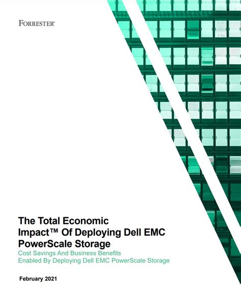 The Total Economic Impact™ Of Deploying Dell Emc Powerscale Storage