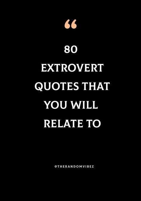 Extrovert Quotes Introvert Quotes Humor Bio Quotes Short Quotes