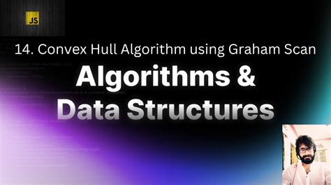 14 Convex Hull Algorithm Using Graham Scan Javascript Youtube