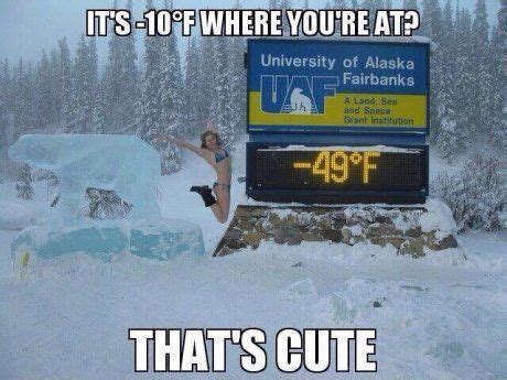 Alaska Funny Memes Youre Lacking Some Alaska Rmemes