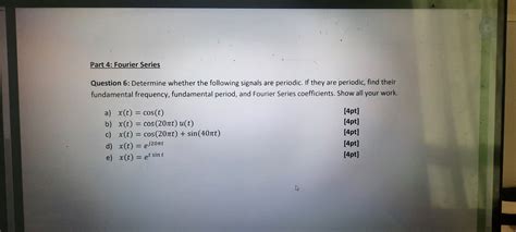 Solved Question Determine Whether The Following Signals Chegg