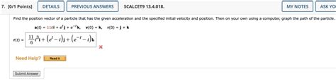 Solved Find The Position Vector Of A Particle That Has The Chegg