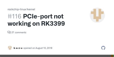 Pcie Port Not Working On Rk3399 · Issue 116 · Rockchip Linuxkernel