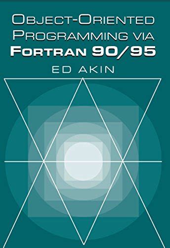 Object Oriented Programming Via Fortran 9095 Ebook Akin