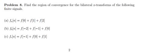 Solved Problem Find The Region Of Convergence For The Chegg