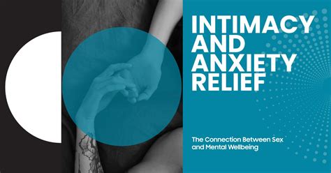 Does Sex Help With Anxiety Boost Mental Wellbeing