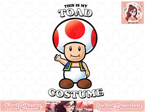 Super Mario This Is My Toad Costume Png Sublimation Design Inspire