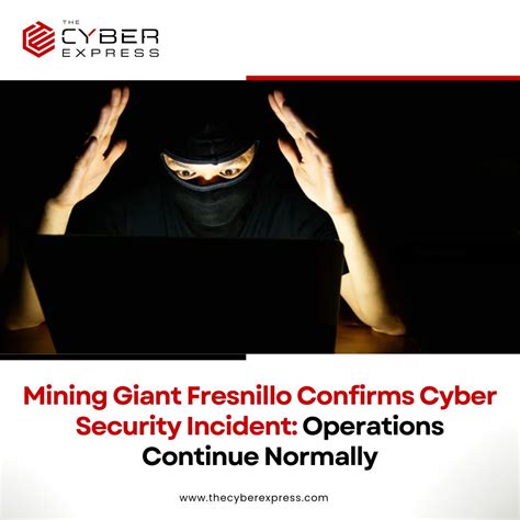 The Cyber Express On Linkedin Cybersecurity Fresnillo Threatintelligence Darkwebmonitoring…