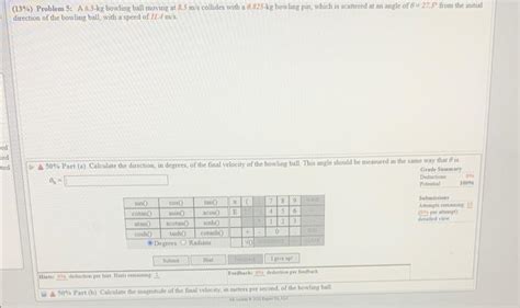 Solved 13 Problem 5 A 6 5 Kg Bowling Ball Moving At