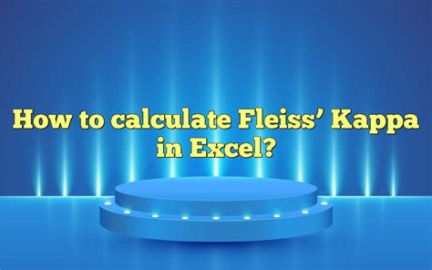 How To Calculate Fleiss Kappa In Excel
