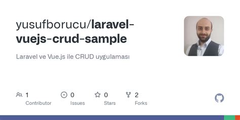 Github Yusufborucularavel Vuejs Crud Sample Laravel Ve Vuejs Ile Crud Uygulaması