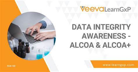 Data Integrity Awareness Alcoa Learngxp Accredited Online Life Science Training Courses