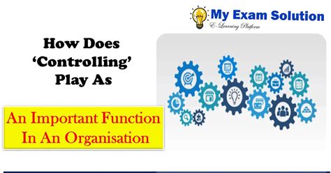 How Does ‘controlling Play As An Important Function In An Organization