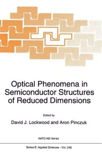 Optical Phenomena In Semiconductor Structures Of Reduced Dimensions
