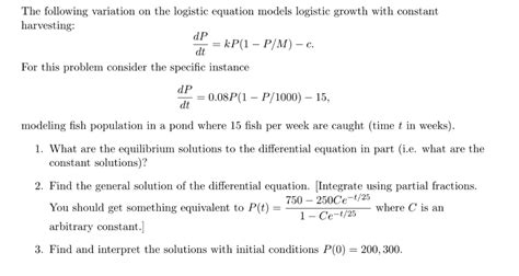 Solved The Following Variation On The Logistic Equation