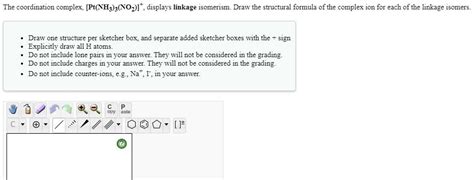 The Coordination Complex Ptwh33vo2 Displays Linkage Isomerism Draw The Structural Formula Ofthe