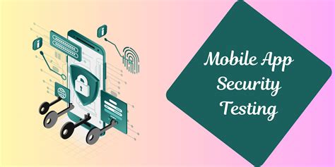 Understanding Mobile App Security Testing What It Is And How To Perform It By Abhaya Medium