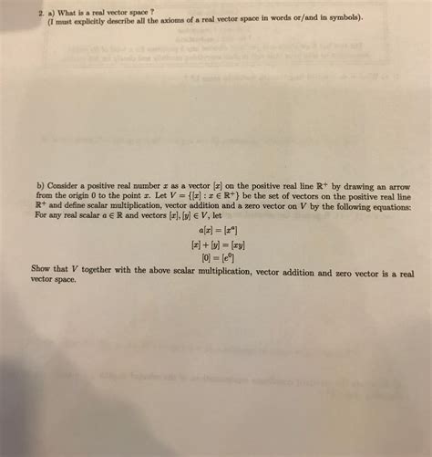 Solved A What Is A Real Vector Space I Must Chegg