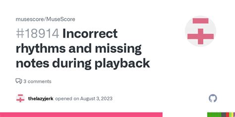 incorrect rhythms and missing notes during playback · issue 18914