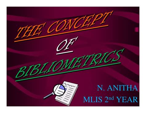 anitha bibliometrics 110210234724 phpapp02 pdf