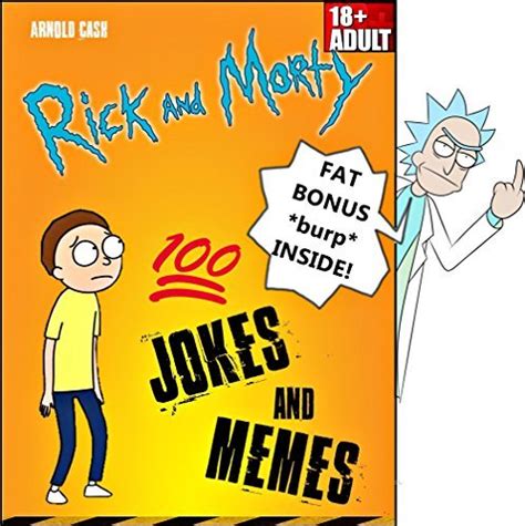 Rick And Morty 100 Rick And Morty Memes And Jokes Rick And Morty Jokes
