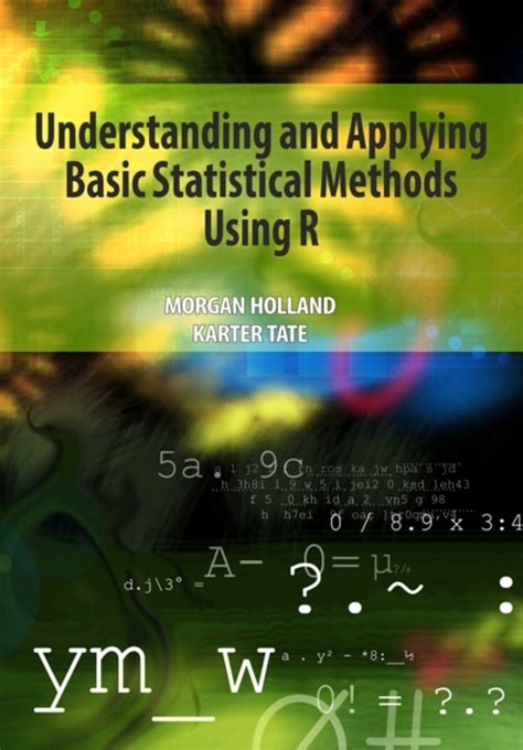 Understanding And Applying Basic Statistical Methods Using R Ebook By