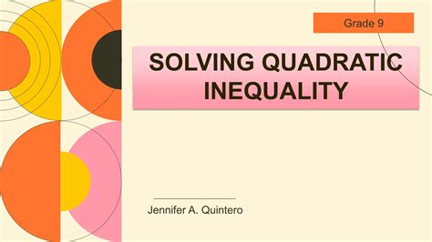 Solving Quadratic Inequalities Grade 9pptx