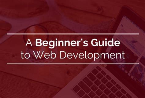 Getting Started With Web Development A Beginners Guide