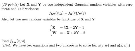 Solved 15 Points Let X And Y Be Two Independent Gaussian