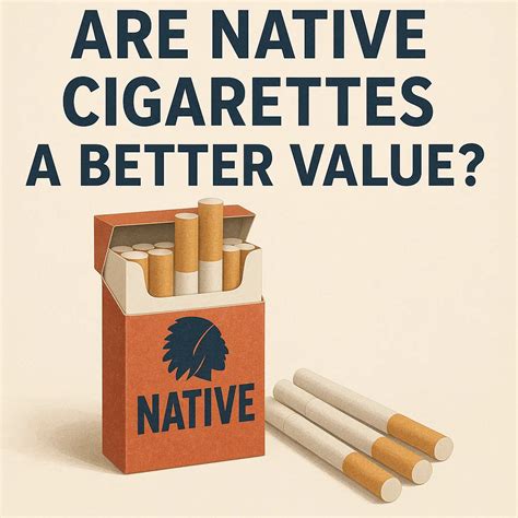 Are Native Cigarettes A Better Value Canada Smokes Canadas 1