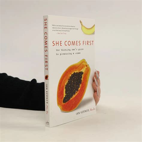 She Comes First Ian Kerner Knihobotcz