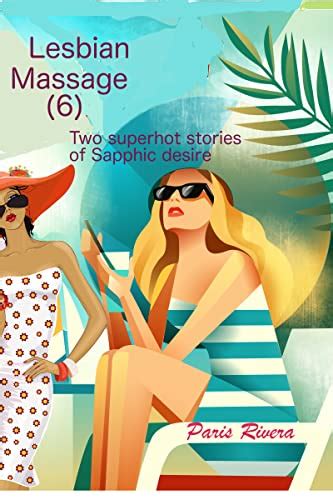 Lesbian Massage 6 The Joys Of Sapphic Massage By Paris Rivera Goodreads