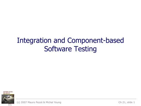 PPT Integration And Component Based Software Testing PowerPoint Presentation ID