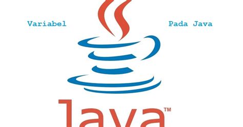Pengenalan Variabel Di Java Variabel Java