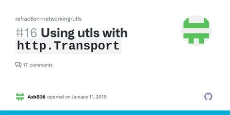 Using Utls With `transport` · Issue 16 · Refraction Networking