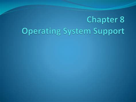Ppt Chapter 8 Operating System Support Powerpoint Presentation Free