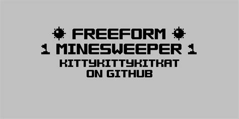 GitHub KittyKittyKitKat FreeForm Minesweeper FreeForm Minesweeper Is The Game Of Minesweeper