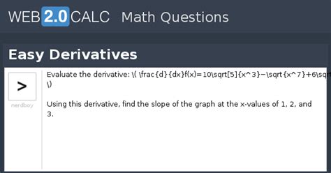 View Question Easy Derivatives