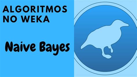 Weka Naive Bayes Youtube