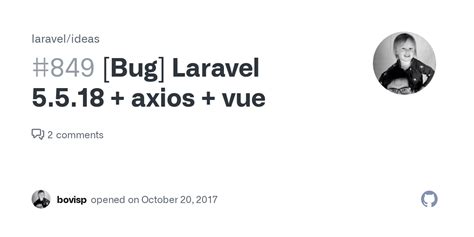 Bug Laravel 5518 Axios Vue · Issue 849 · Laravelideas · Github