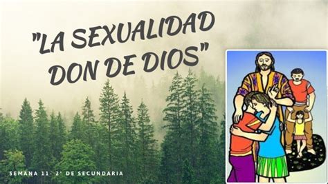 La Sexualidad Don De Dios 2° De Secundaria