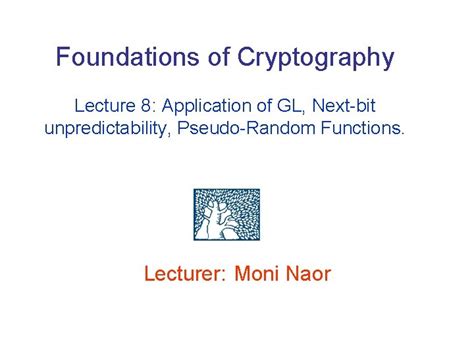 Foundations Of Cryptography Lecture 8 Application Of Gl