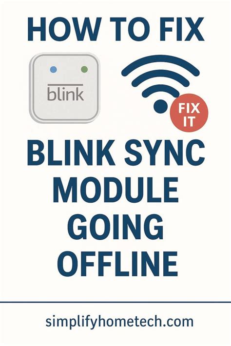 Why Your Blink Sync Module Keeps Going Offline And How To Fix It Simplify Home Tech